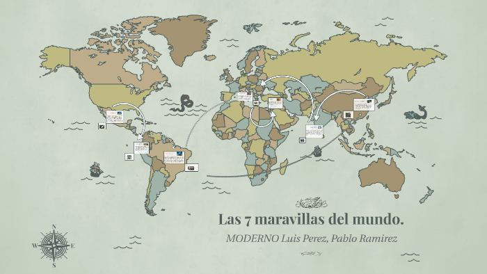 Las 7 MARAVILLAS DEL MUNDO by Pablo Ramirez on Prezi