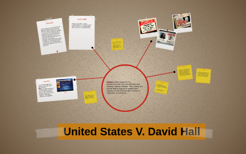United States V. David Hall by Robert Reynolds on Prezi