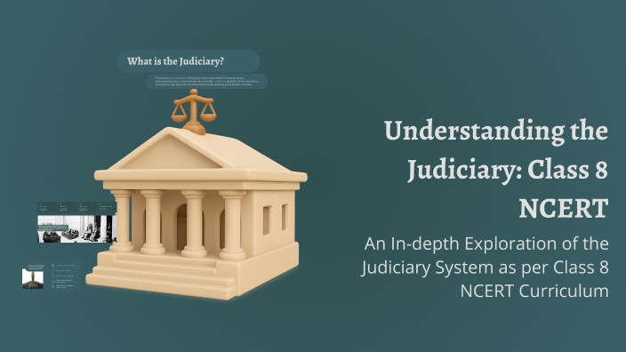 Understanding the Judiciary: Class 8 NCERT by Jigyasa Dwivedi on Prezi