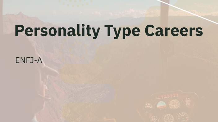 Personality Type Careers by Hope Ray on Prezi