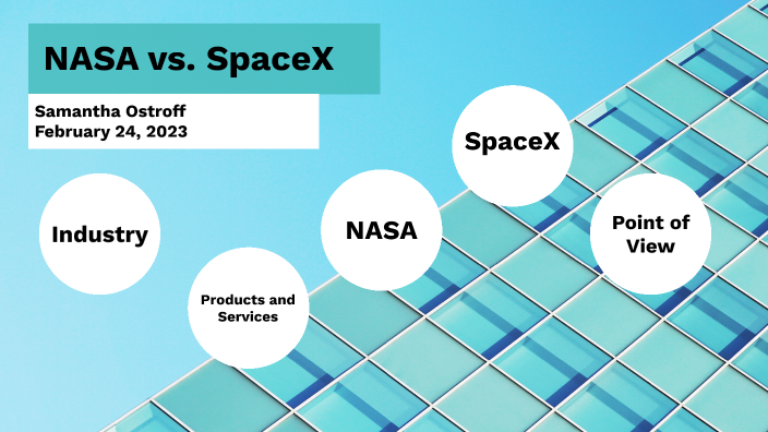 NASA VS SPACEX by samantha ostroff on Prezi