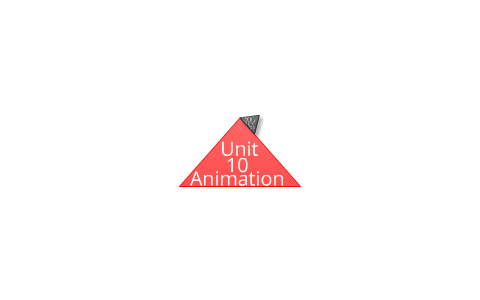 Unit 10 Animation by Leah Gomez on Prezi