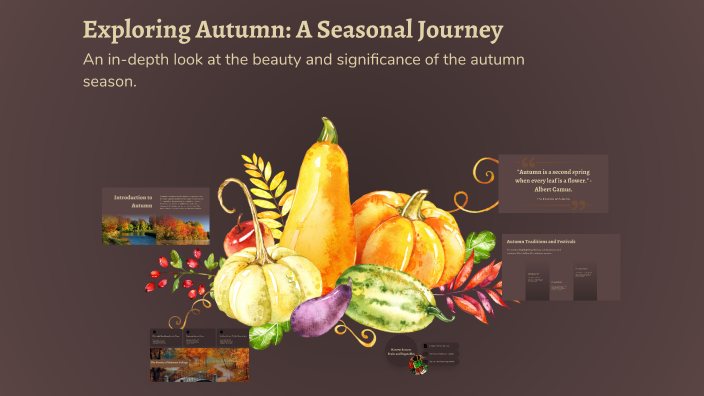 Exploring Autumn: A Seasonal Journey by Nelu Perciuleac on Prezi