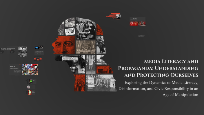 Media Literacy and Propaganda: Understanding and Protecting Ourselves ...