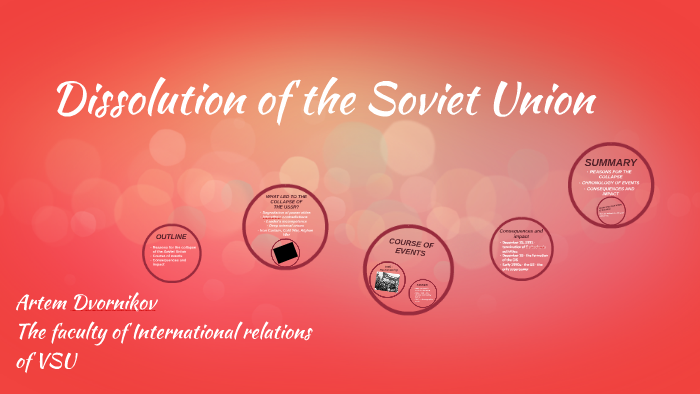 Dissolution of the Soviet Union by DosS Doss on Prezi