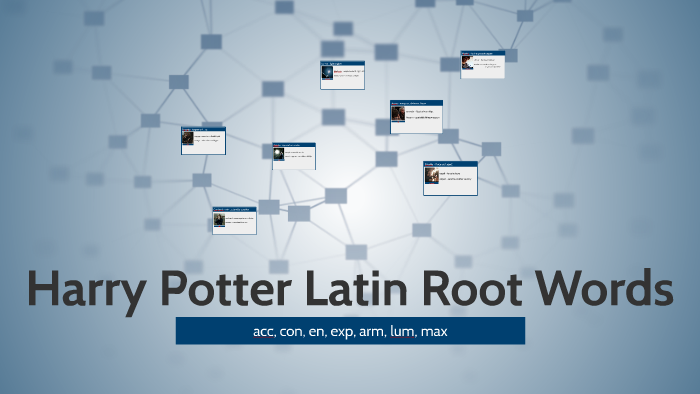 Harry Potter Latin Root Words by Christian Quinones on Prezi