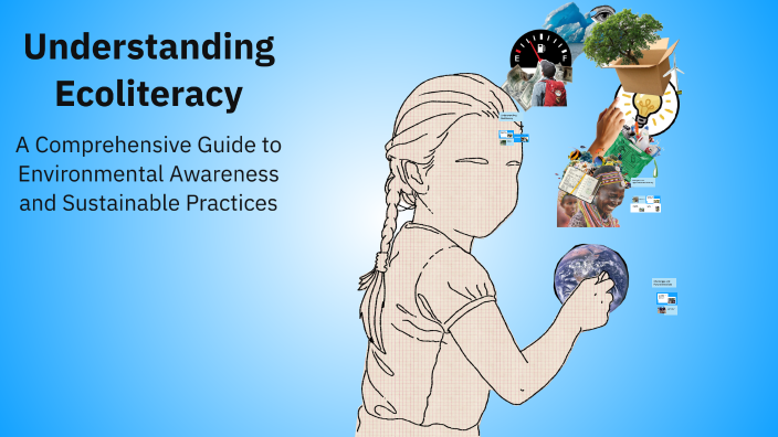 Understanding Ecoliteracy by Dandel Magsanay on Prezi