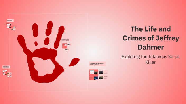 The Life and Crimes of Jeffrey Dahmer by mathias jakobsen on Prezi