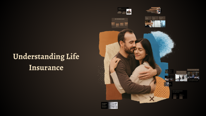 Understanding Life Insurance by RANJAN KUMAR SENGUPTA on Prezi