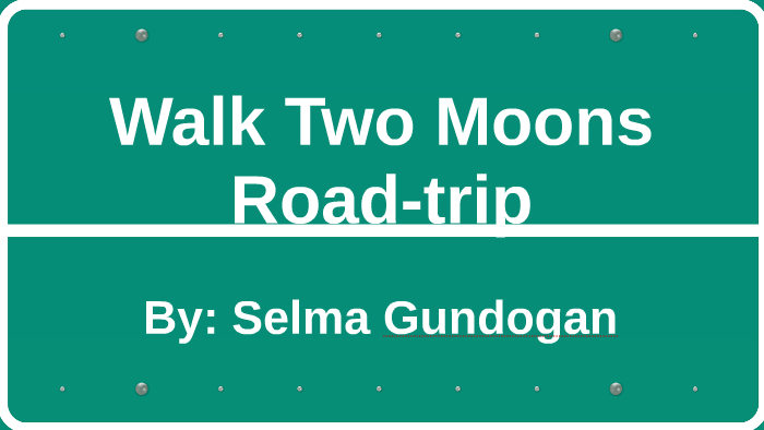 Walk Two Moons map by selma Gundogan on Prezi