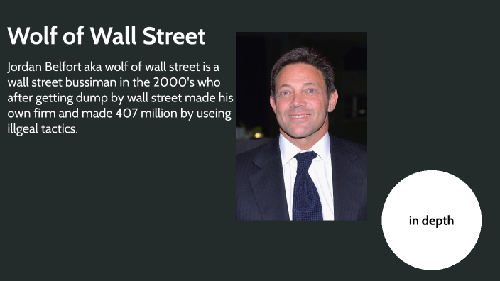 wolf of wall street by grayson fuller on Prezi