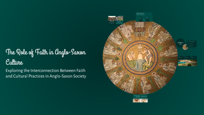 The Role of Faith in Anglo-Saxon Culture by Jamarcus Jones Jr on Prezi