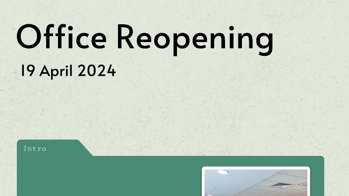 2024 Apr - Office Re-opening by Shaikh Yasin on Prezi