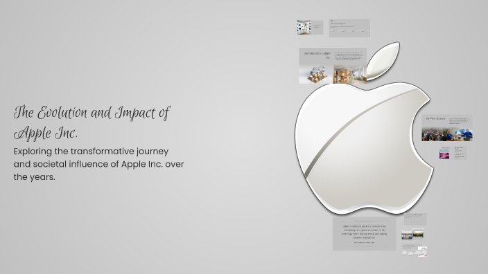 The Evolution and Impact of Apple Inc. by Chayma Tofehi on Prezi