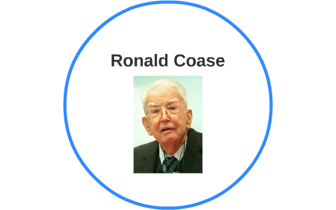 Ronald Coase by juan olarte on Prezi