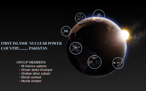 FIRST MUSLIM NUCLEAR POWER COUNTRY......... by binish arshad on Prezi