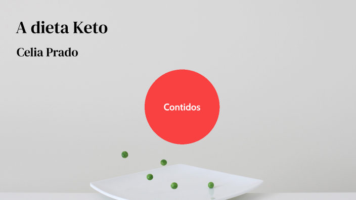A dieta keto by Celia Prado on Prezi