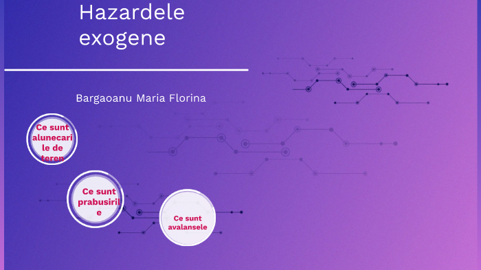 Bargaoanu Maria [HAZARDELE EXOGENE] by Geografie Gimnaziu on Prezi