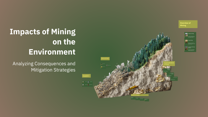 Impacts of Mining on the Environment by Prasanna on Prezi