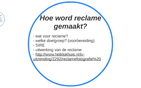 Hoe word reclame gemaakt? by marije stapert on Prezi