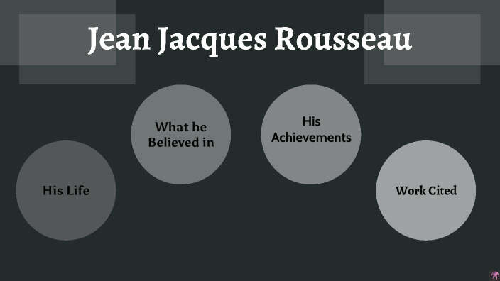 Jean Jacques Rousseau Achievements
