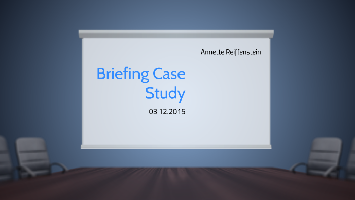 Briefing Case Study by Annette Reiffenstein on Prezi