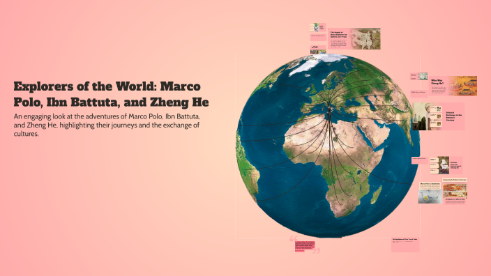 Explorers of the World: Marco Polo, Ibn Battuta, and Zheng He by ...