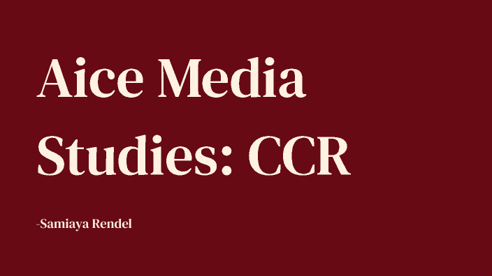 aice media studies: ccr by Samiaya Rendel on Prezi