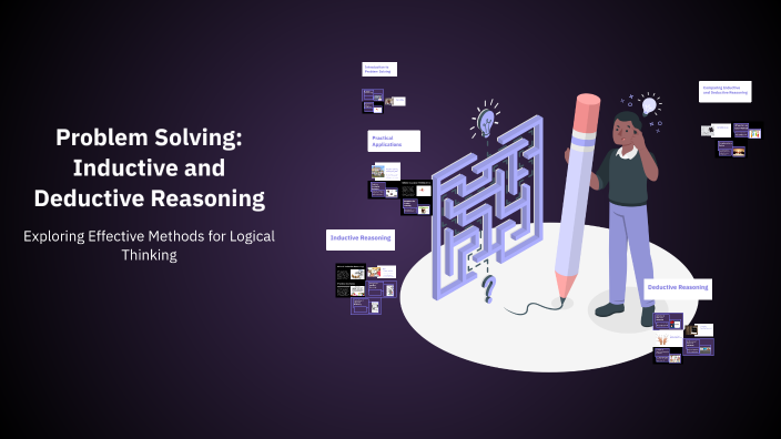 Problem Solving: Inductive and Deductive Reasoning by RYLAND MONTES on ...