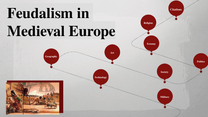Feudalism in Medieval Europe by Safa Bobat on Prezi