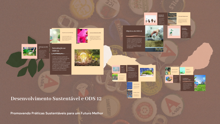 Desenvolvimento Sustentável e ODS 12 by Yy Gg on Prezi