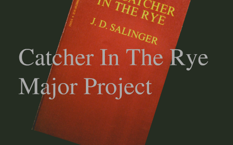 Catcher in the Rye Project by Allie Coukos on Prezi