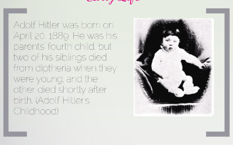 What was Hitler's childhood like, and how may it have effect by Ashlyn ...