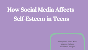 How Social Media Affects Self-Esteem in Teens by JeaMya Fitzpatrick on Prezi Design