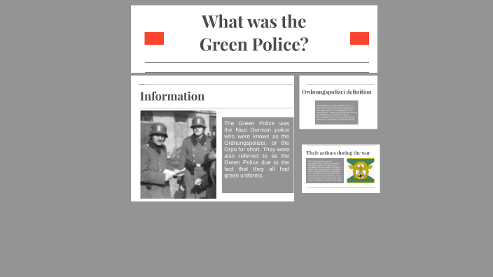 What was the Green Police? by Noah Hilton on Prezi