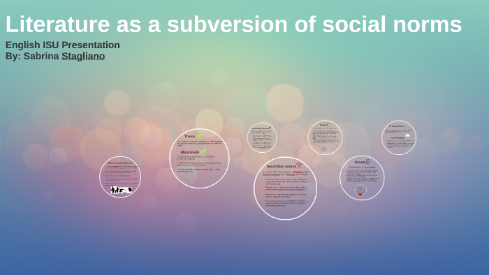 Literature as a subversion of social norms by Sabrina Stagliano on Prezi