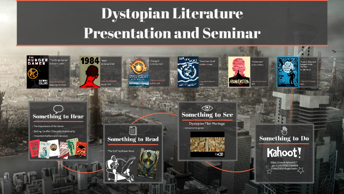 Dystopian Literature Presentation and Seminar by Eric Dalby on Prezi