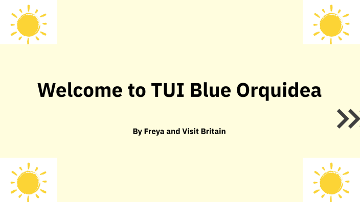 TUI blue Orquidea Welcome meeting by Freya Boenke on Prezi