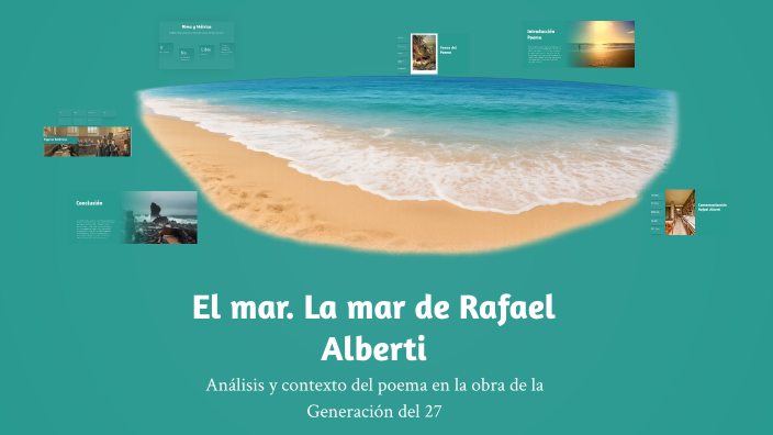 El mar. La mar de Rafael Alberti by Pedro Pons Pascual on Prezi