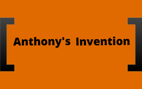 Anthony's Math Invention Project by Mr. Donnelly on Prezi