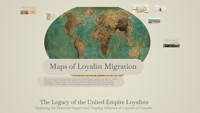 The Legacy of the United Empire Loyalists by Emerson Cey on Prezi