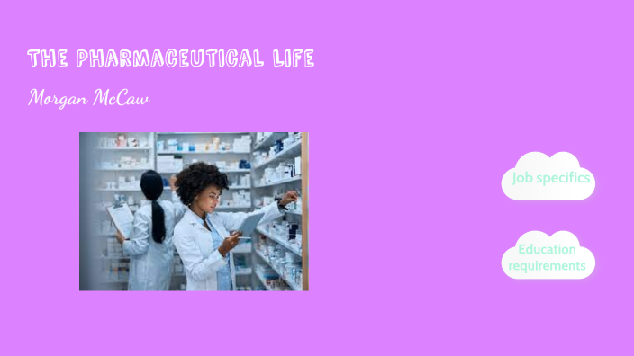 The Pharmaceutical Life by Morgan McCaw on Prezi