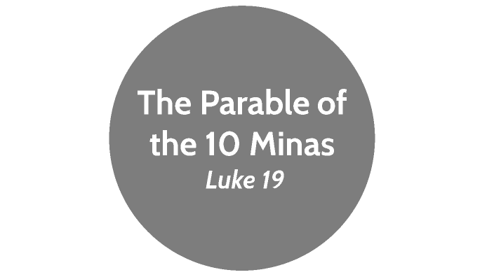 the parable of the 10 minas by Grish Raviraj