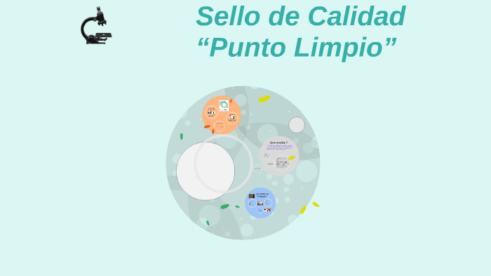 Sello de Calidad “Punto Limpio” by Sharon Aldape on Prezi