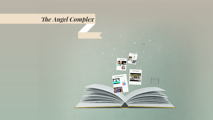 The Angel Complex by Mandii Douglas on Prezi