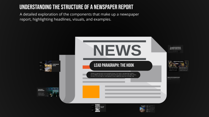 Understanding the Structure of a Newspaper Report by Charles P on Prezi