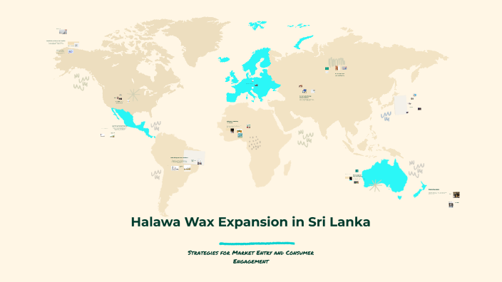 Halawa Wax Expansion in Sri Lanka by Saad Hanif on Prezi