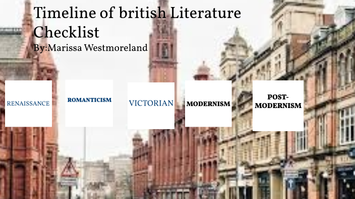 British Literature Timeline by Marissa Westmoreland on Prezi