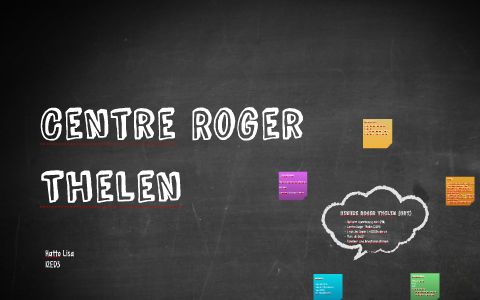 Centre Roger Thelen by Lisa H on Prezi