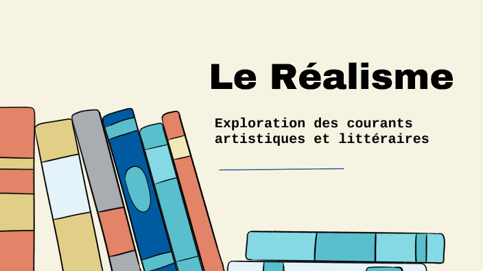 Le Réalisme by KHALISSI FATIMAZZAHRAE on Prezi